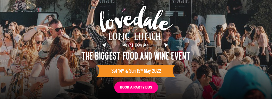 Lovedale Long Lunch Event! Have You Booked Your Party Bus Yet?